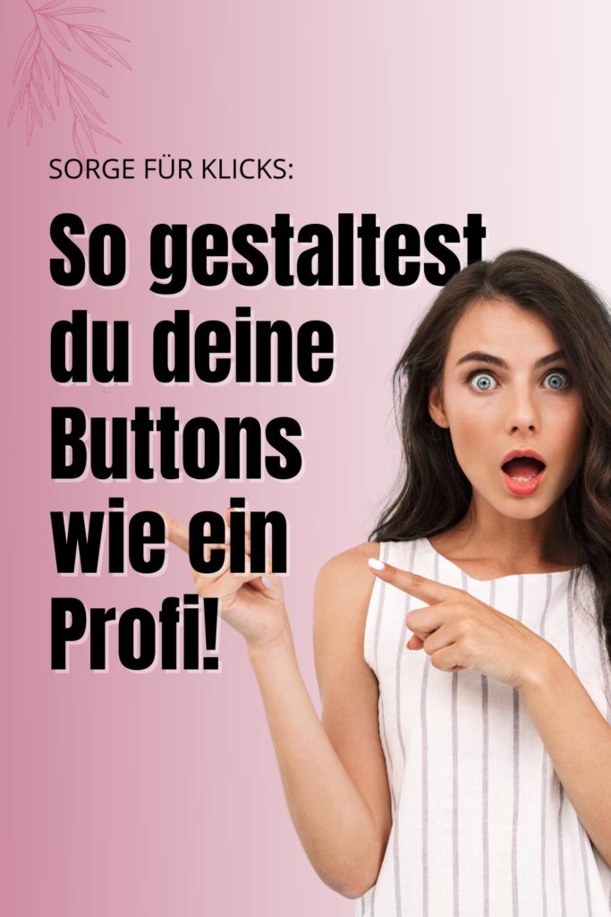 So gestaltest du deine Buttons - Frau König