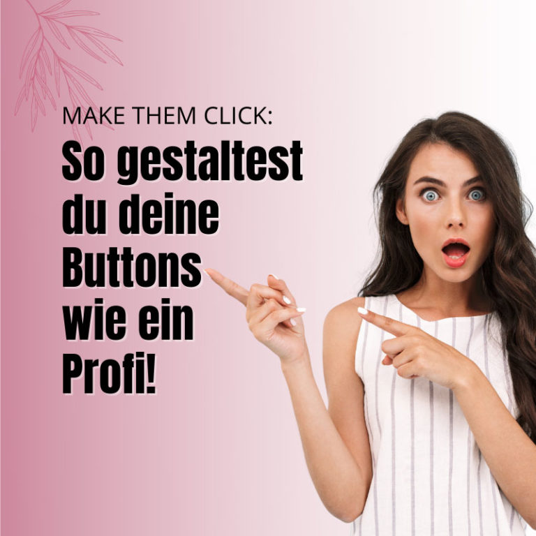 So gestaltest du deine Buttons - Frau König